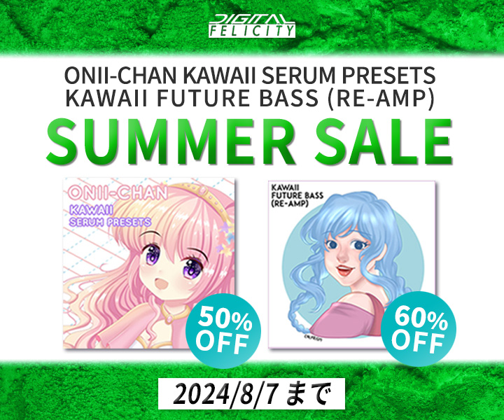 DIGITAL FELICITY / ONII-CHAN KAWAII SERUM PRESETS ｜ SMITHS Digital Musical Instruments – SMITHS ...